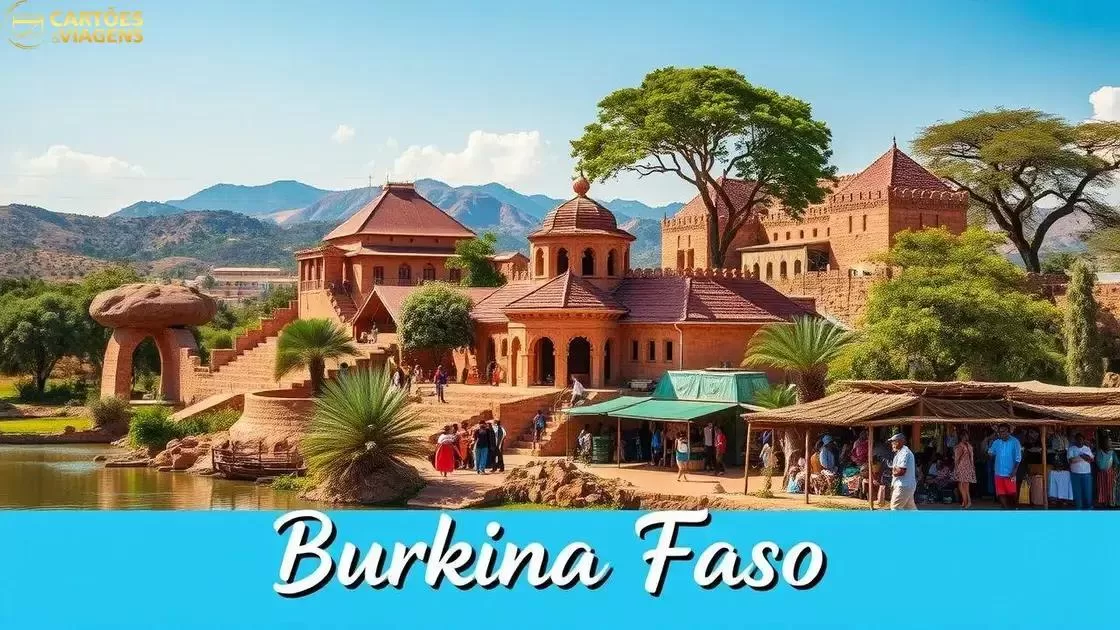 🌍 Pontos turísticos em Burquina Fasso: Explore agora os pontos que você ...